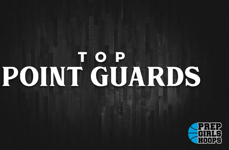 Point Guard Evaluations & Analysis | Prep Girls Hoops
