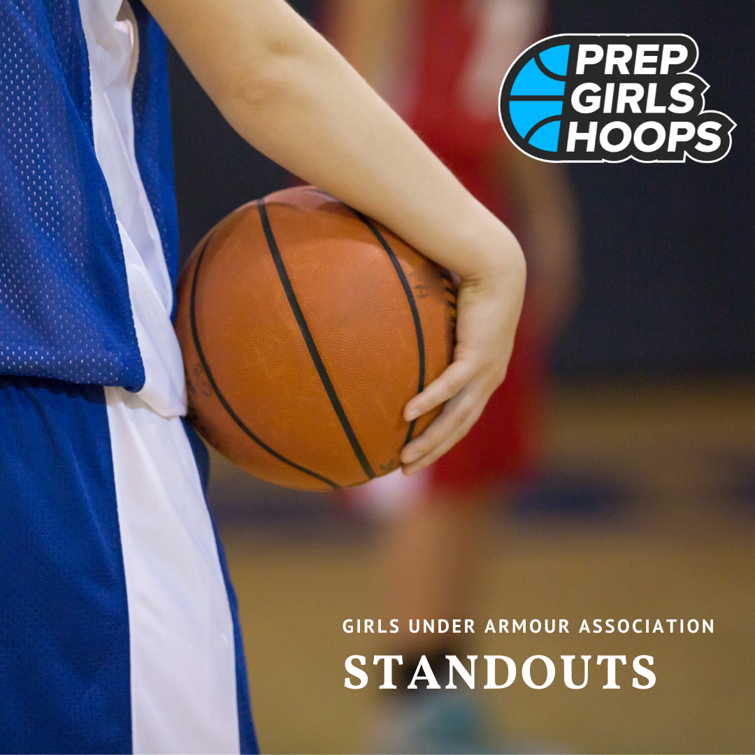 Girls Under Armour Association Standouts | Prep Girls Hoops