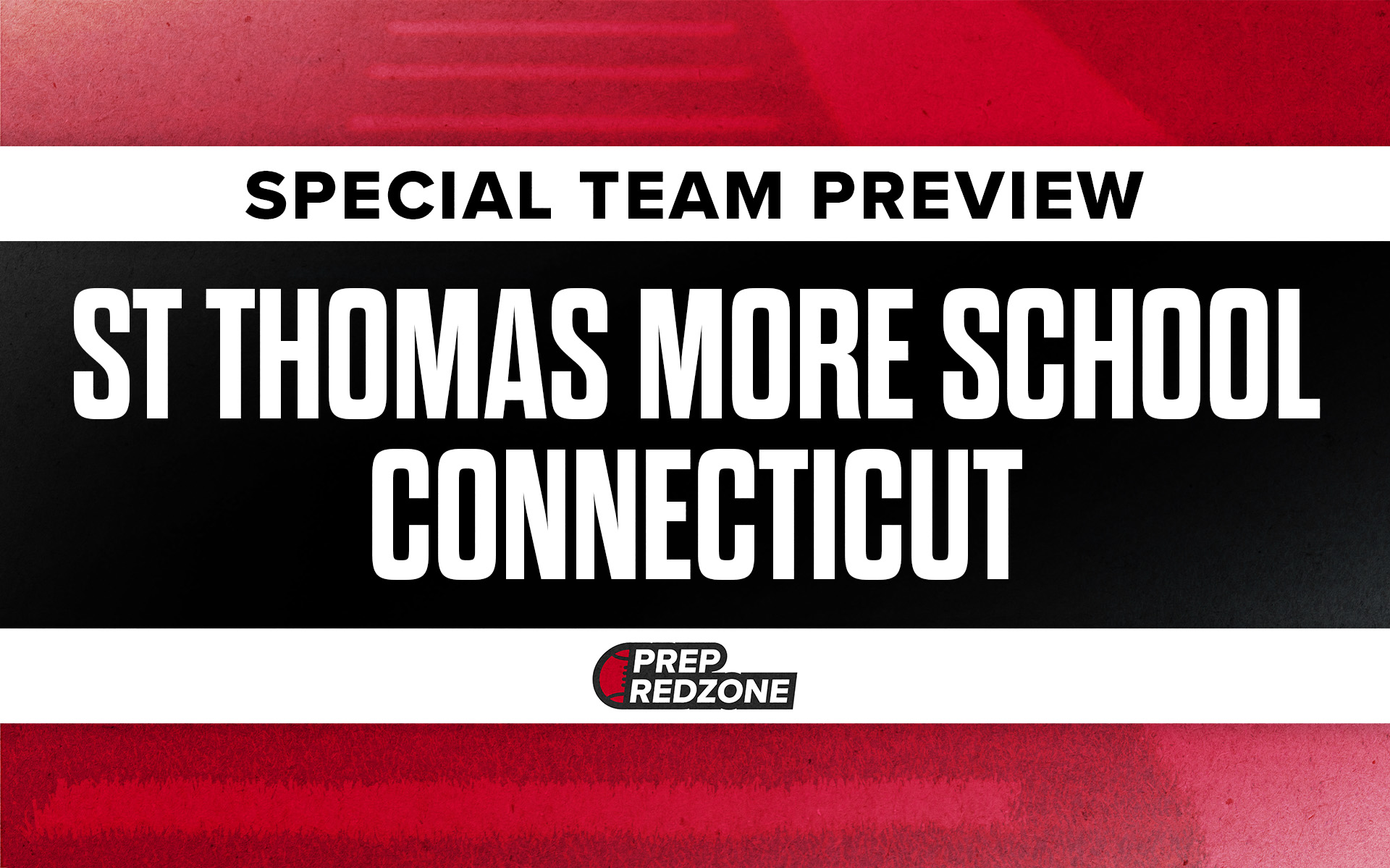 SPECIAL TEAM PREVIEW: St Thomas More School, CT. "Football" - Prep Redzone