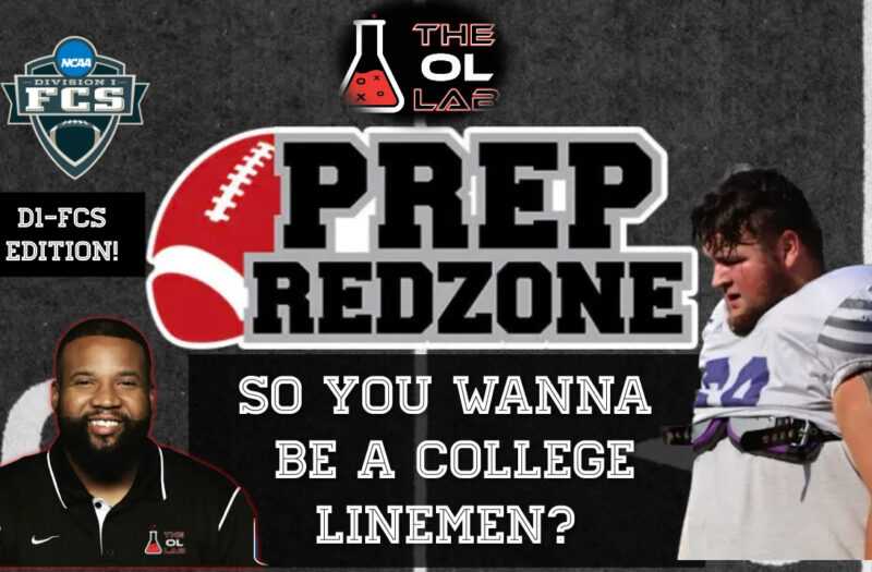 So You Wanna Be A College Linemen?: D1 FCS Edition - Prep Redzone